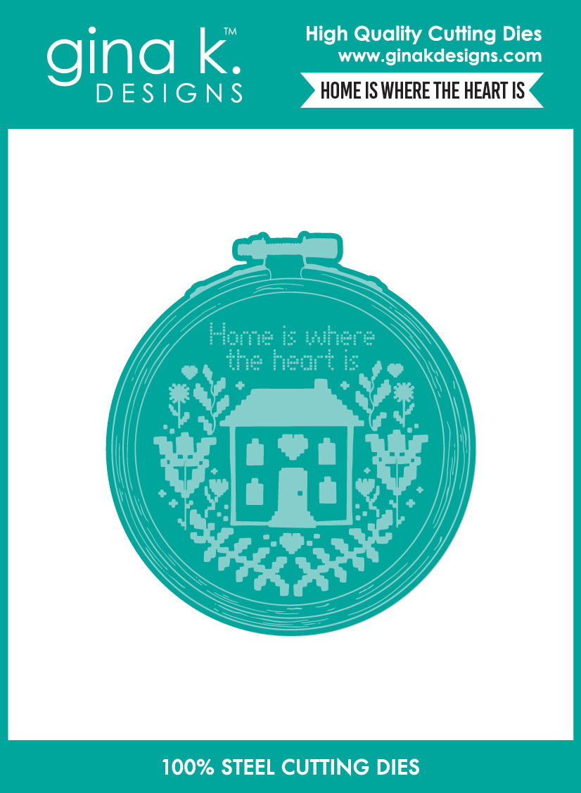 DIE- Home is Where the Heart Is – Gina K Designs, LLC