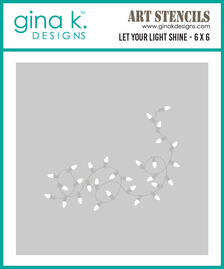 STENCIL- Let Your Light Shine – Gina K Designs, LLC