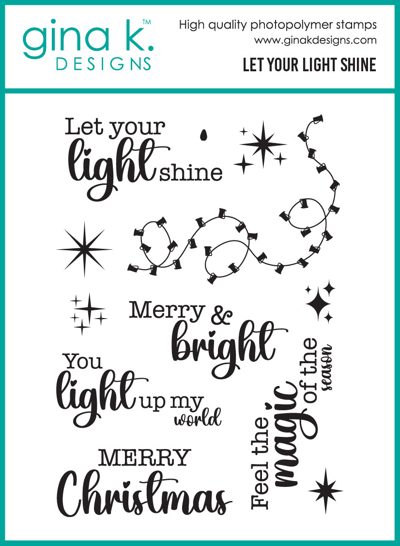 STAMPS- Let Your Light Shine – Gina K Designs, LLC