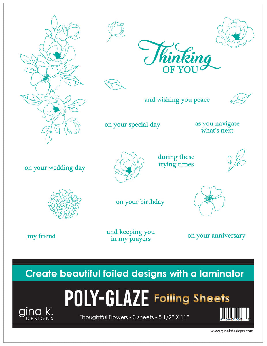 POLY-GLAZE Foiling Sheets- Thoughtful Flowers – Gina K Designs, LLC