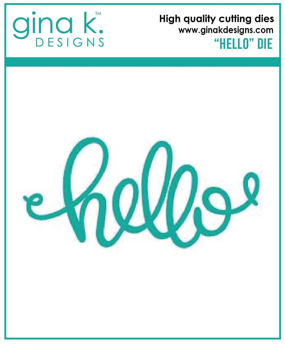 DIE- Hello – Gina K Designs, LLC